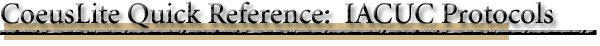 IACUC Quick Reference - Sponsored Program Services - Coeus - Purdue University