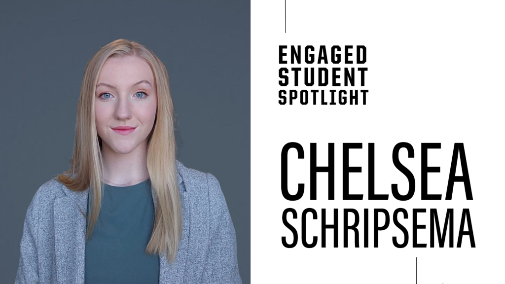 Engaged student spotlight: Chelsea Schripsema