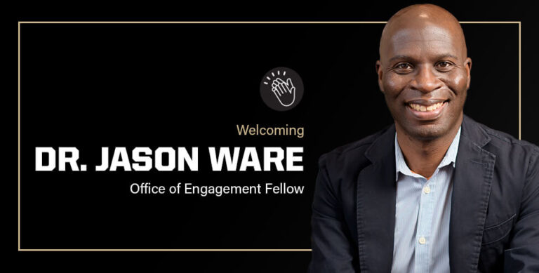 Dr. Jason Ware Appointed as Office of Engagement Fellow to Advance ...