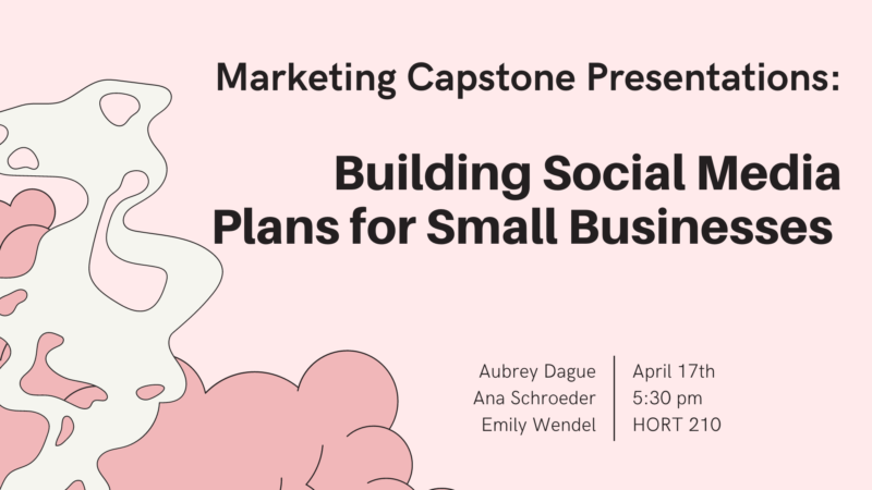 Marketing Capstone Presentations | Purdue University HLA Happenings