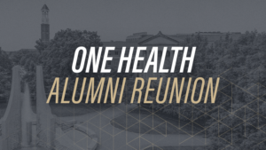 50% discount for faculty, staff and students to attend One Health Alumni Reunion - News